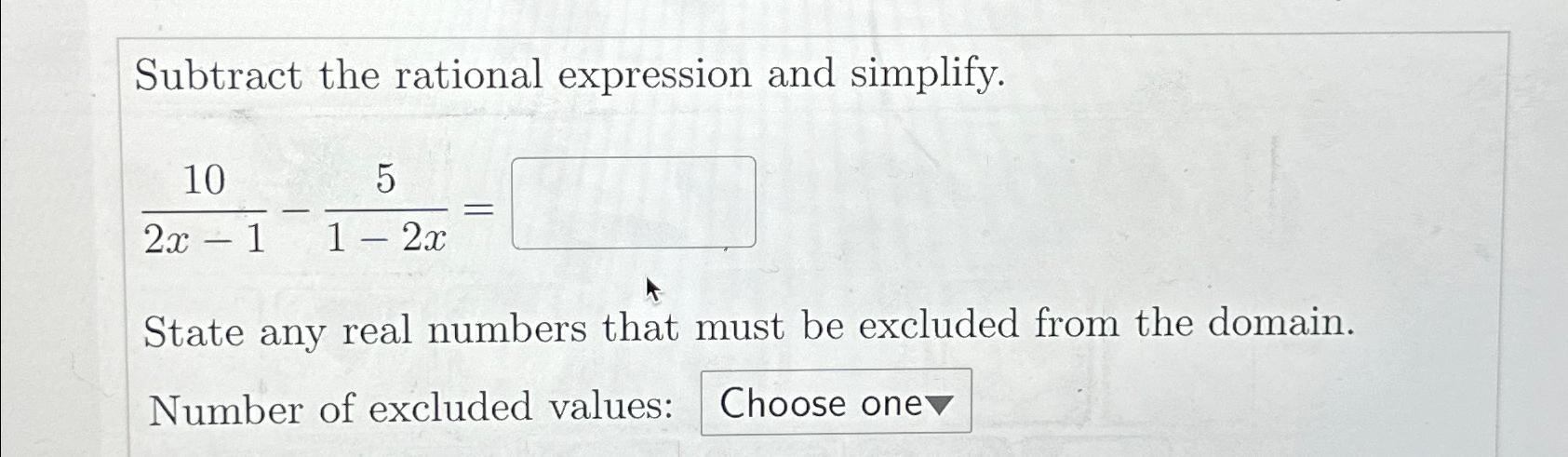 Solved Subtract the rational expression and | Chegg.com