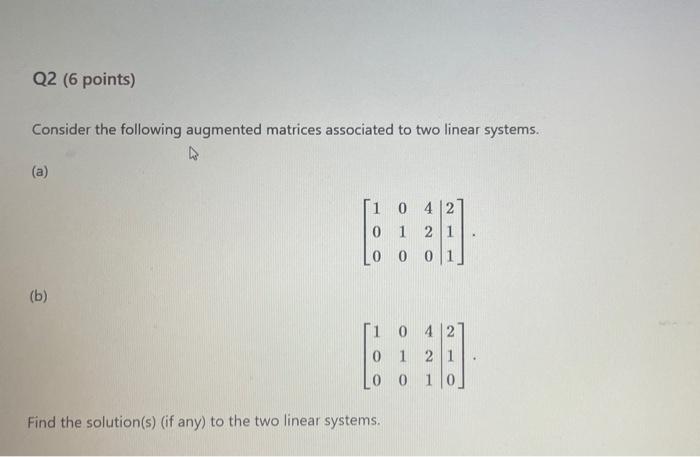 Solved Consider the following augmented matrices associated | Chegg.com