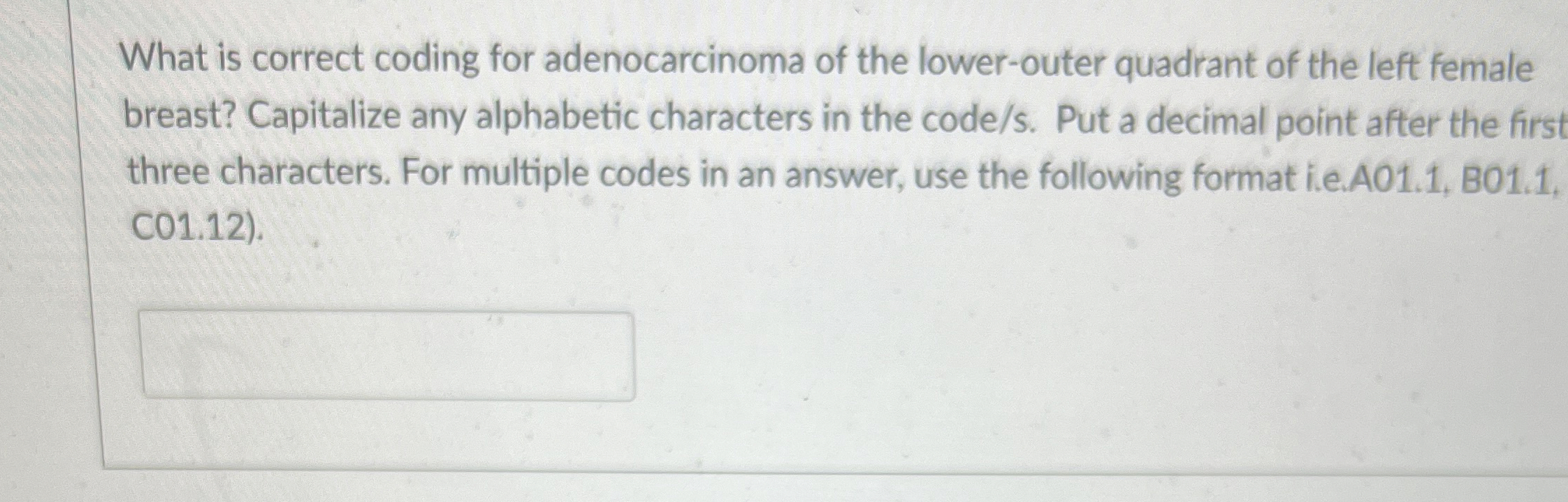 Solved What is correct coding for adenocarcinoma of the | Chegg.com
