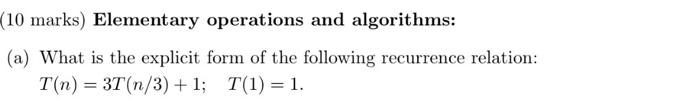 Solved 10 marks) Elementary operations and algorithms: (a) | Chegg.com