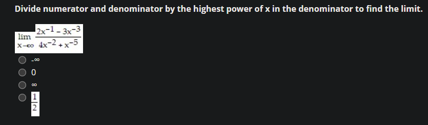 Solved Divide numerator and denominator by the highest power | Chegg.com