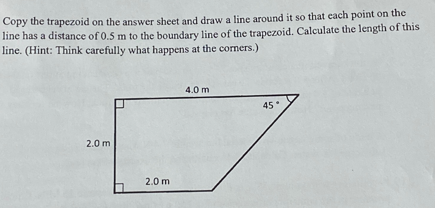 Solved Copy the trapezoid on the answer sheet and draw a | Chegg.com