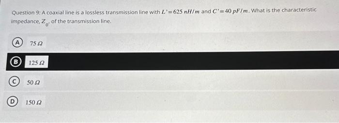 Solved Question 11: What is the phase constant, β, for the | Chegg.com