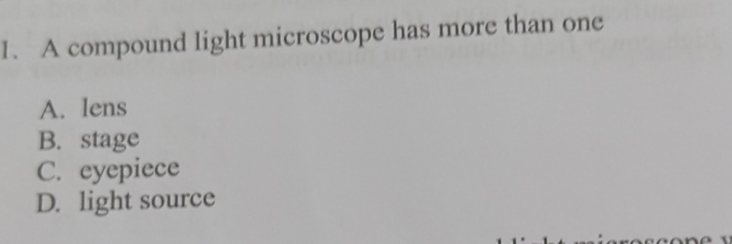 Solved A compound light microscope has more than oneA. | Chegg.com