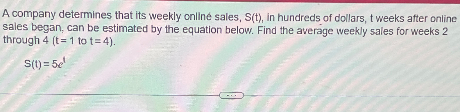 Solved A company determines that its weekly onliné ﻿sales, | Chegg.com