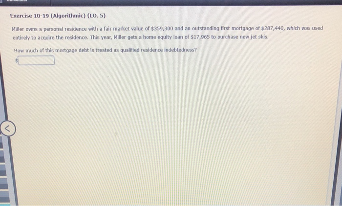 Solved Exercise 10-19 (Algorithmic) (LO.5) Miller owns a | Chegg.com