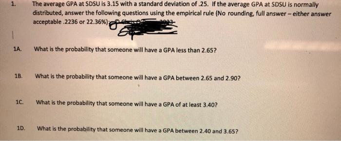 Solved 1. 1 1A. 1B. 1C. 1D. The average GPA at SDSU is 3.15 | Chegg.com