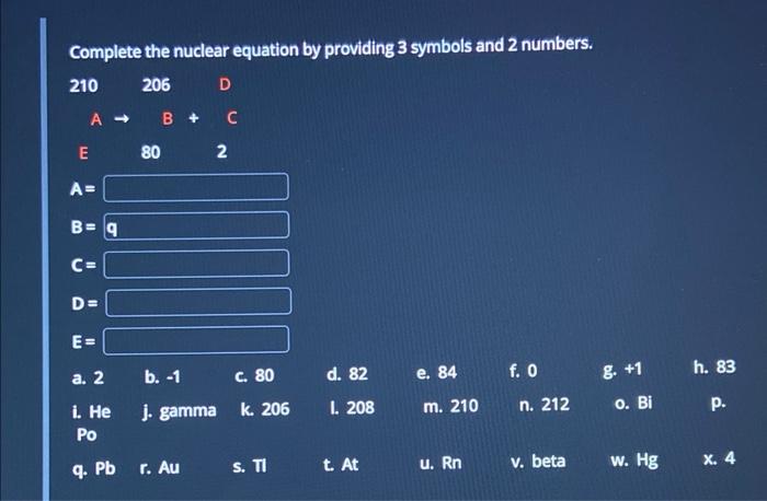 Solved Complete the nuclear equation by providing 3 symbols | Chegg.com