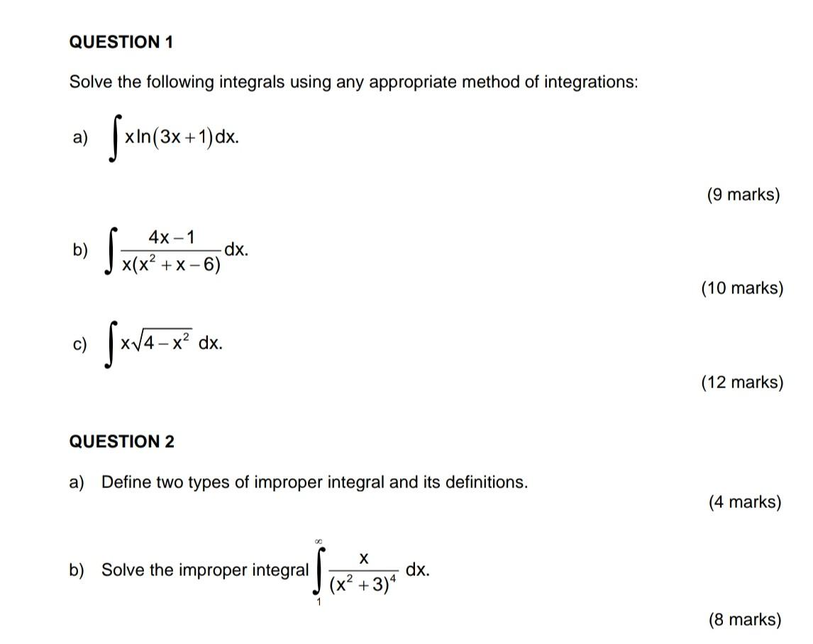 Solved QUESTION 1 Solve the following integrals using any | Chegg.com