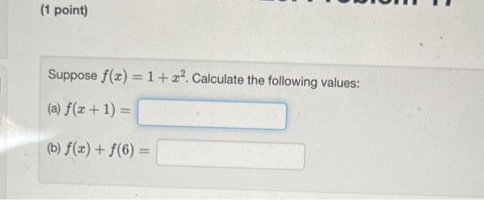 Solved Suppose f(x)=1+x2. Calculate the following values: | Chegg.com