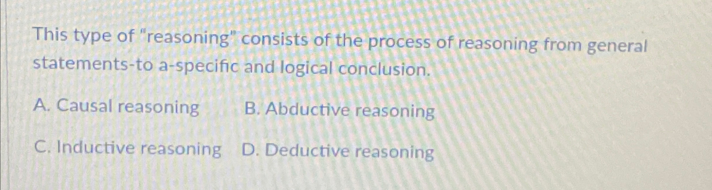 Solved This type of "reasoning" consists of the process of | Chegg.com