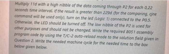 Write The 8051 Assembly Program Code Required For 