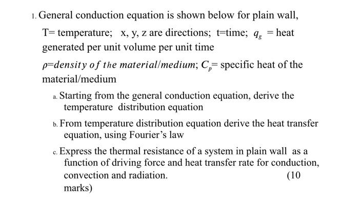 Solved 1. General conduction equation is shown below for | Chegg.com