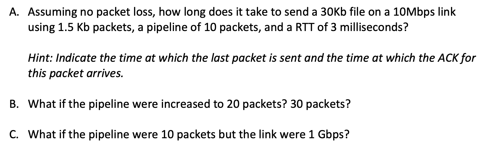 Solved A. ﻿Assuming no packet loss, how long does it take to | Chegg.com