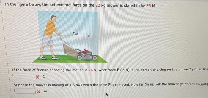Solved In the figure below, the net external force on the 22 | Chegg.com