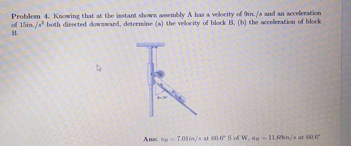 Solved Problem 4. Knowing that at the instant shown assembly | Chegg.com