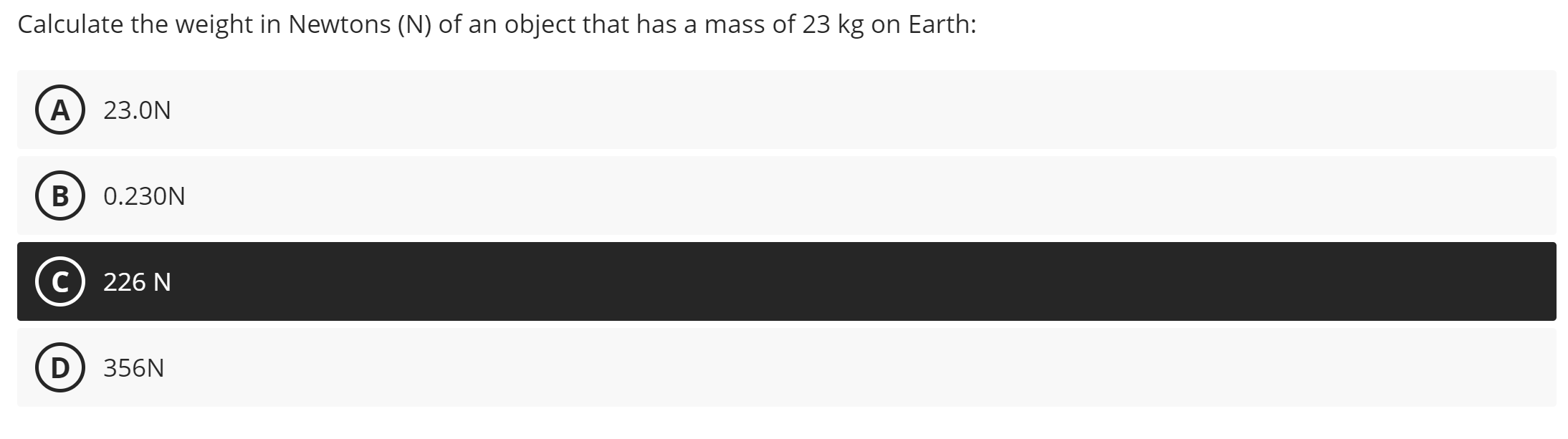 Solved Calculate the weight in Newtons (N) ﻿of an object | Chegg.com