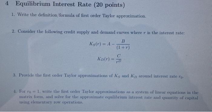 Solved 4 Equilibrium Interest Rate (20 points) 1. Write the | Chegg.com