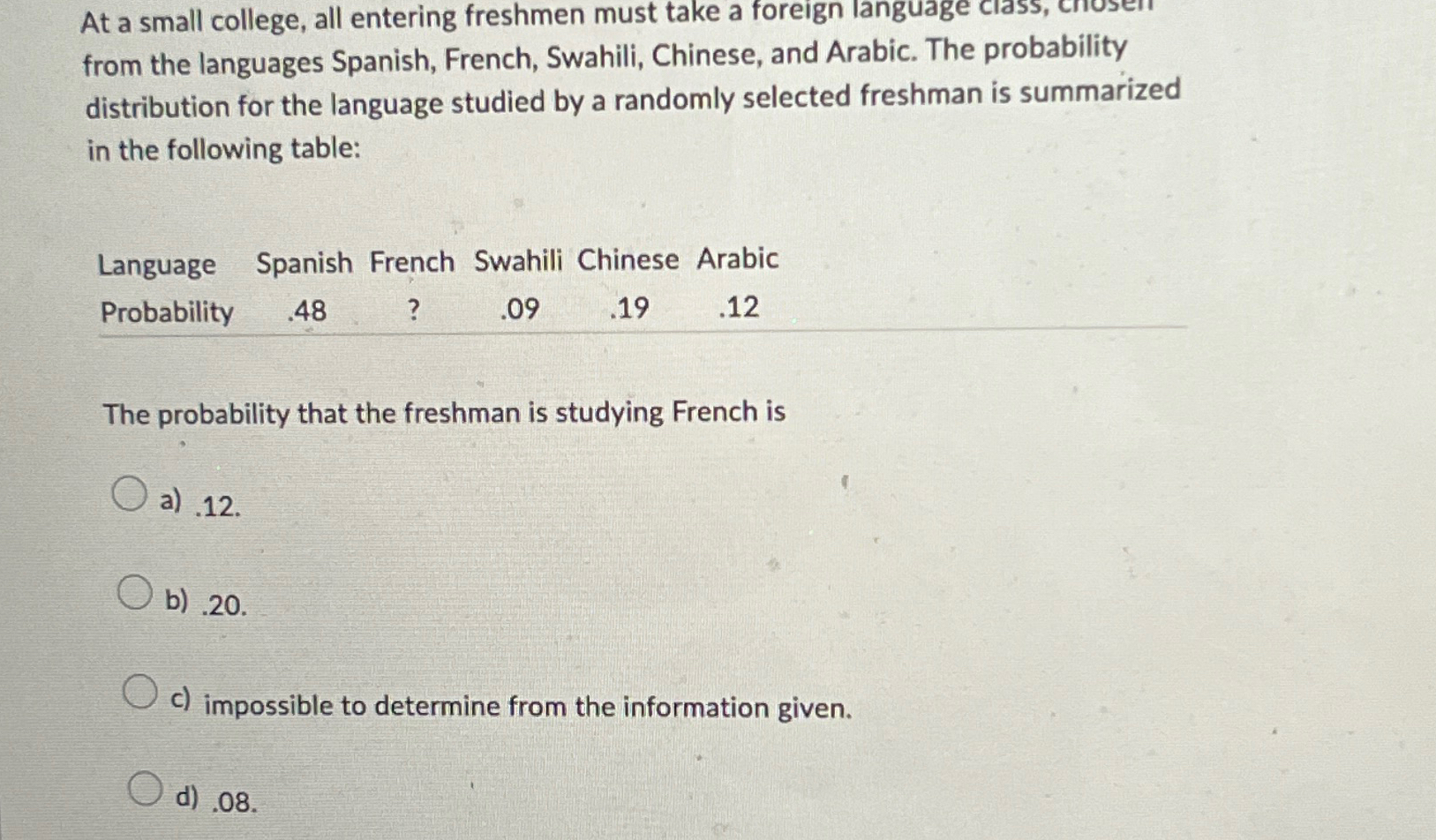 Solved At a small college, all entering freshmen must take a | Chegg.com