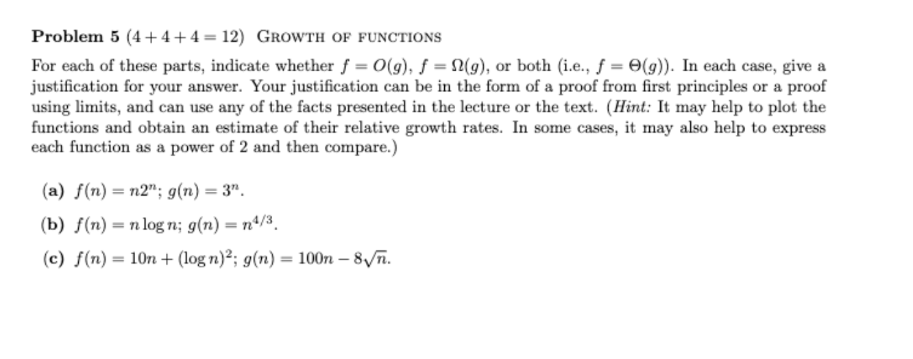 Solved Problem 5(4+4+4=12) ﻿Growth OF FUNCTIONSFor each of | Chegg.com