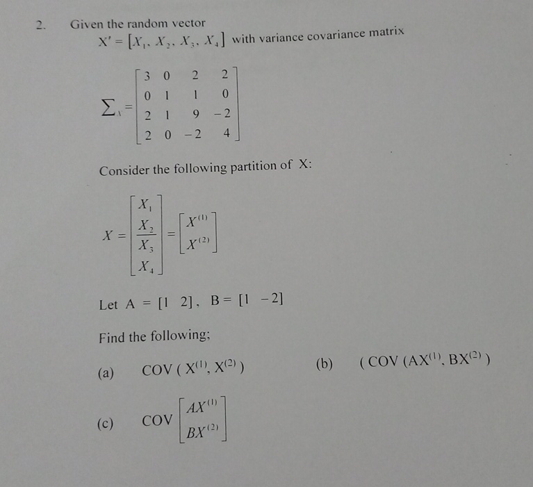 Solved Given the random vectorx'=[x1,x2,x3,x4] ﻿with | Chegg.com
