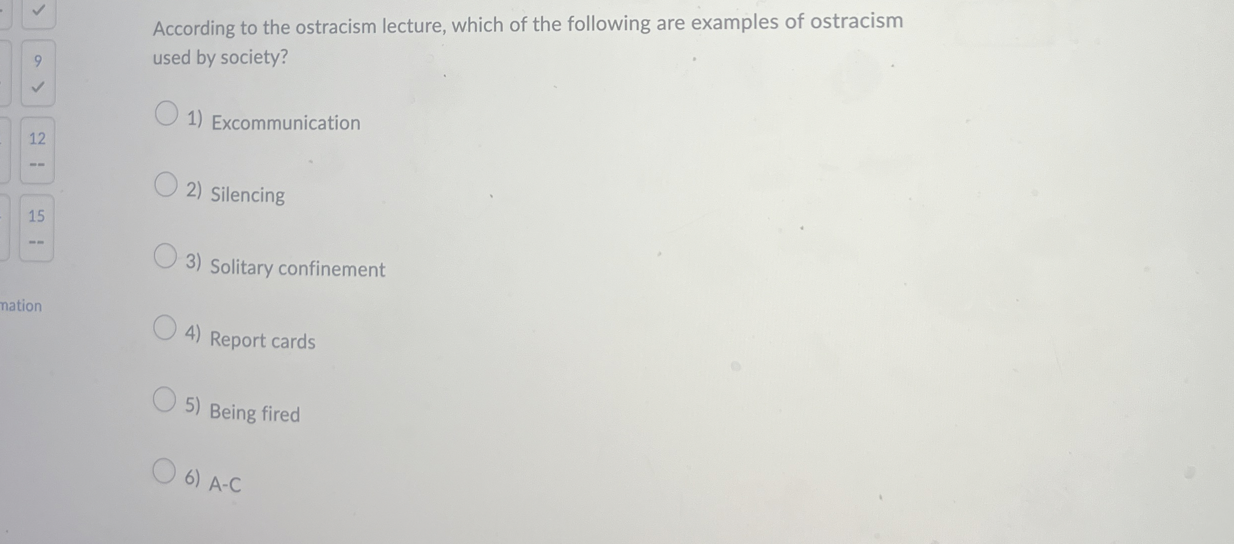 Solved According to the ostracism lecture, which of the | Chegg.com