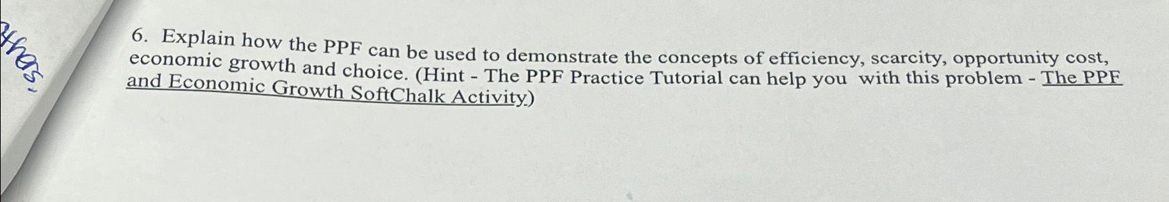 Solved Explain how the PPF can be used to demonstrate the | Chegg.com