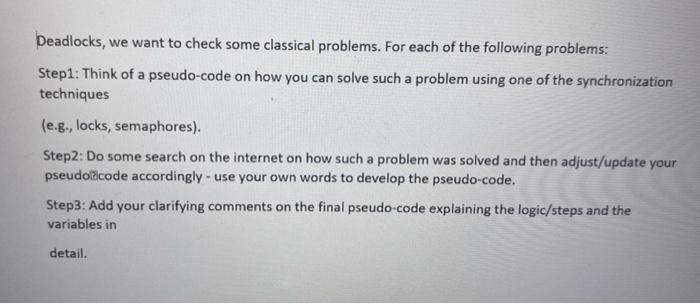 Solved Deadlocks, we want to check some classical problems. | Chegg.com