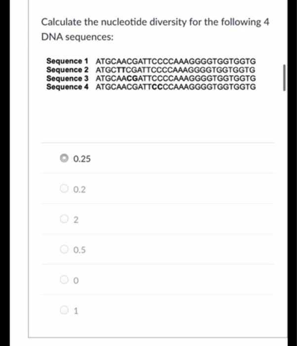 Solved Calculate the nucleotide diversity for the following | Chegg.com