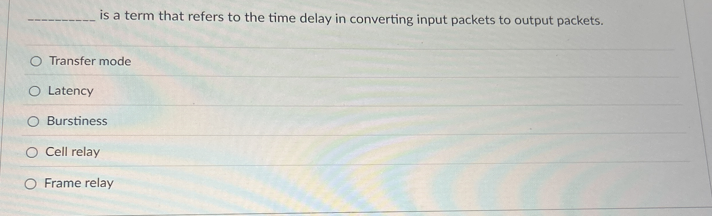Solved q, ﻿is a term that refers to the time delay in | Chegg.com