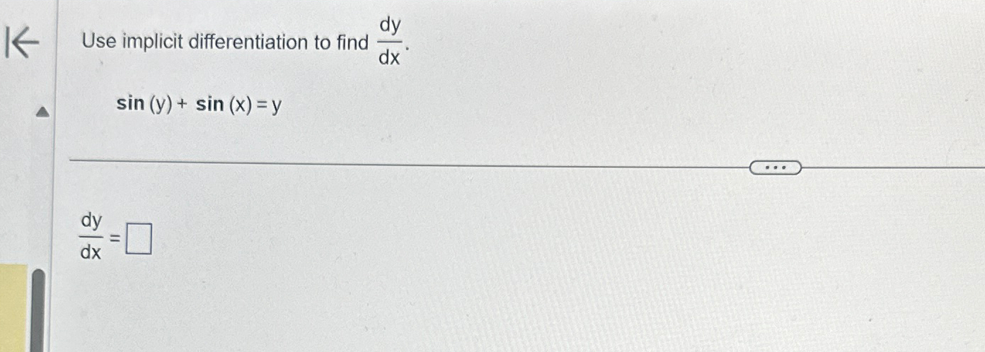 Solved Use implicit differentiation to find | Chegg.com