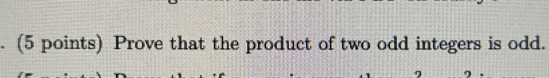Solved (5 ﻿points) ﻿Prove that the product of two odd | Chegg.com
