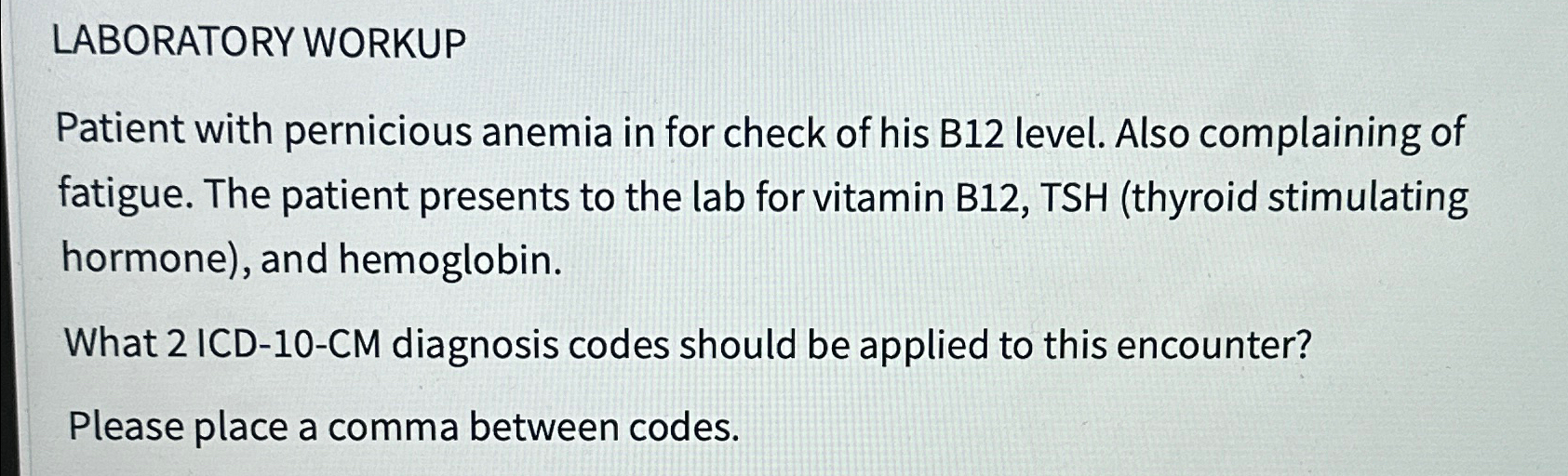 Solved LABORATORY WORKUPPatient with pernicious anemia in | Chegg.com