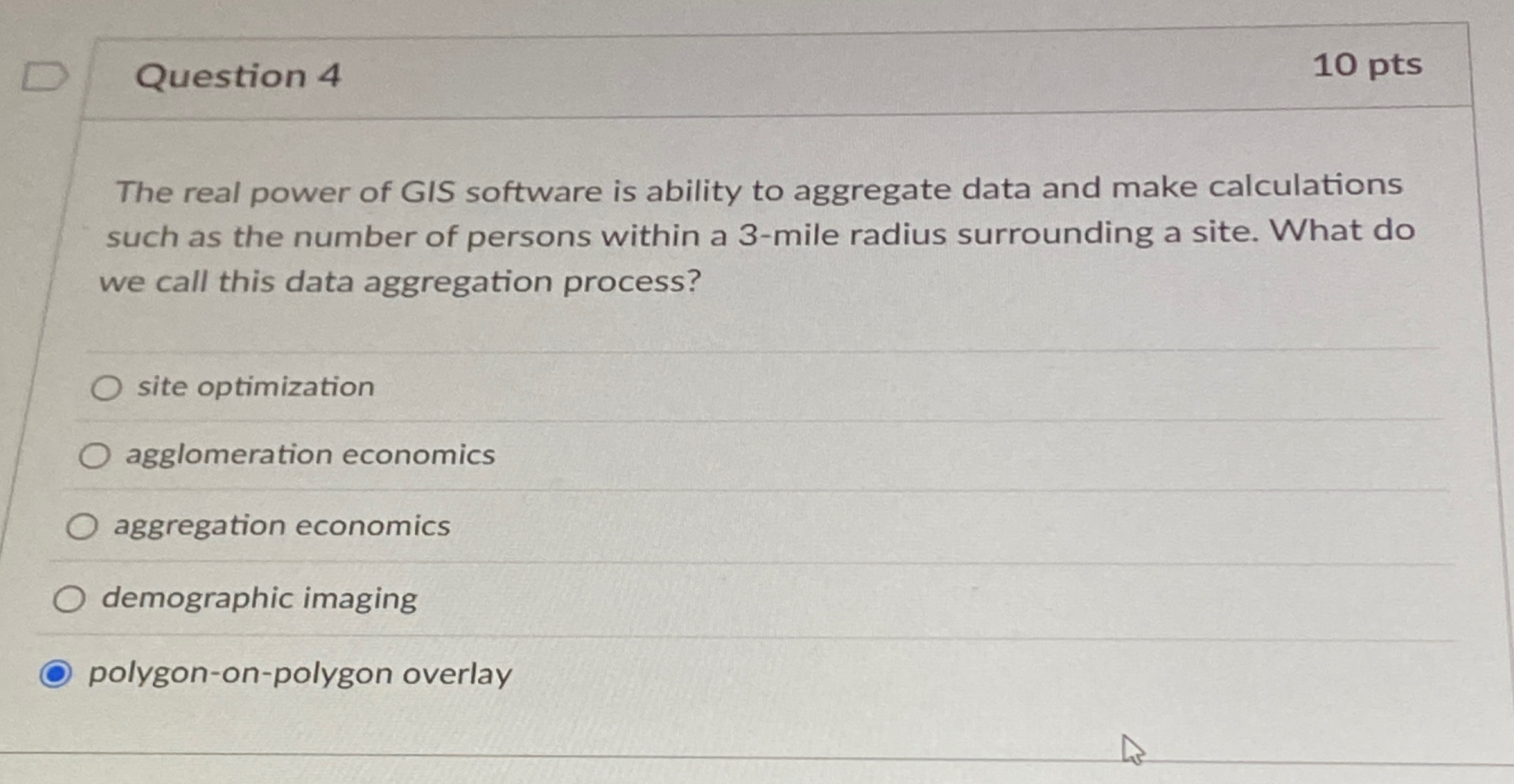 Solved Question 410 ﻿ptsThe real power of GIS software is | Chegg.com