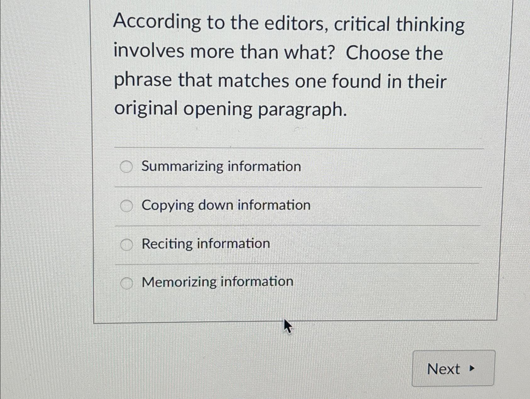 Solved According to the editors, critical thinking involves | Chegg.com