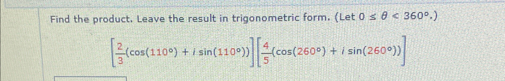 Solved Find the product. Leave the result in trigonometric | Chegg.com