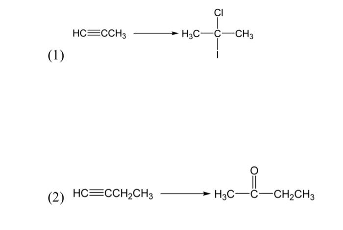 Solved HC=CCH3 H3C-C-CH3 (1) Hed_CHACHO (2) HC=CCH2CH3 | Chegg.com