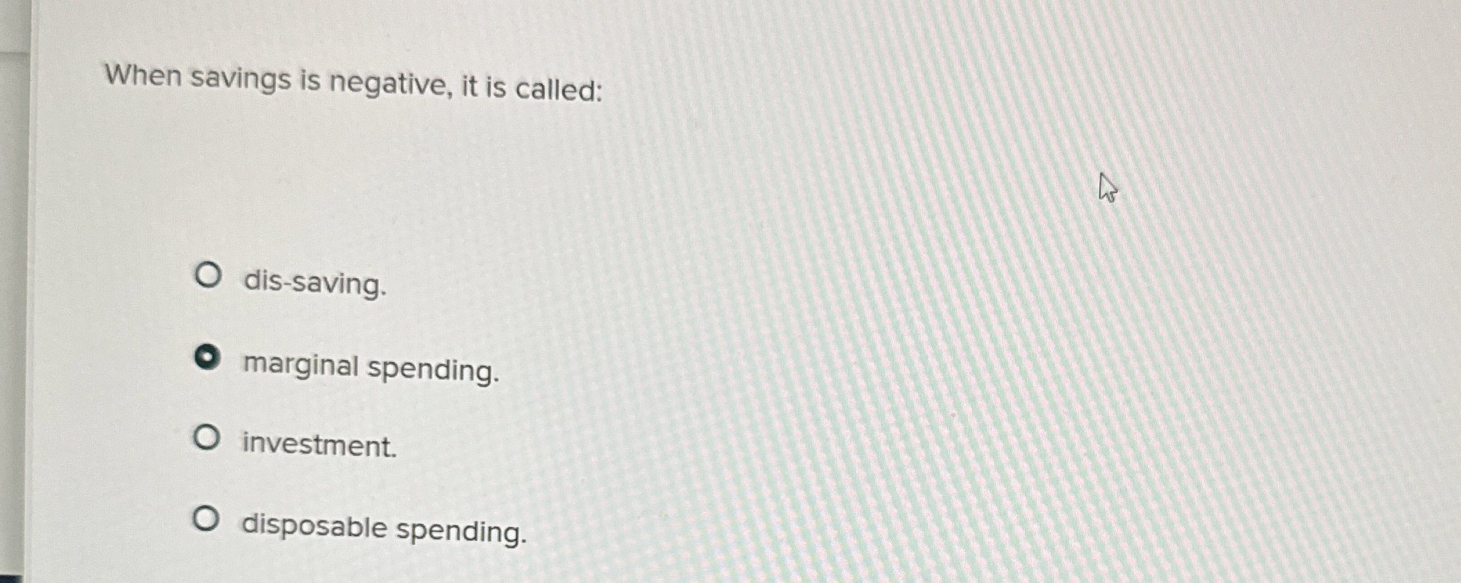 Solved When savings is negative, it is | Chegg.com