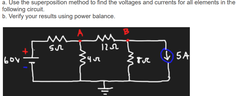 Solved a. ﻿Use the superposition method to find the voltages | Chegg.com