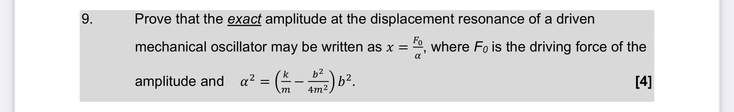 Solved Prove that the exact amplitude at the displacement | Chegg.com