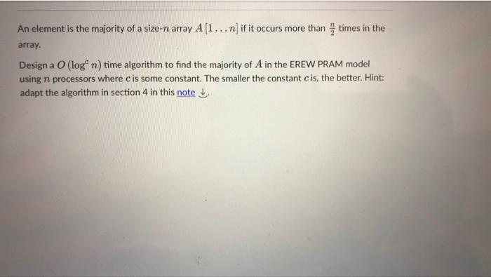 Solved An Element Is The Majority Of A Size N Array A 1n 