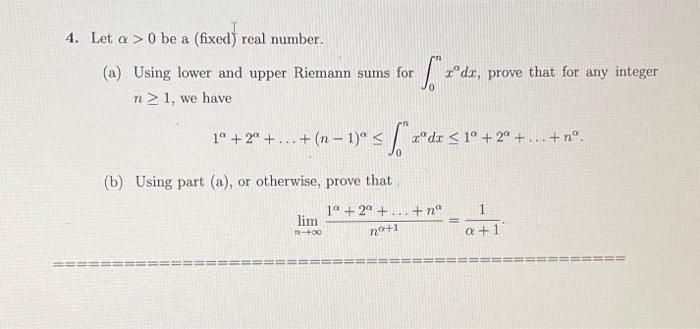 Solved Let α>0 be a (fixed) real number. (a) Using lower and | Chegg.com