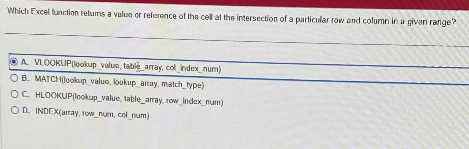 Solved Which Excel function returns a value or reference of | Chegg.com