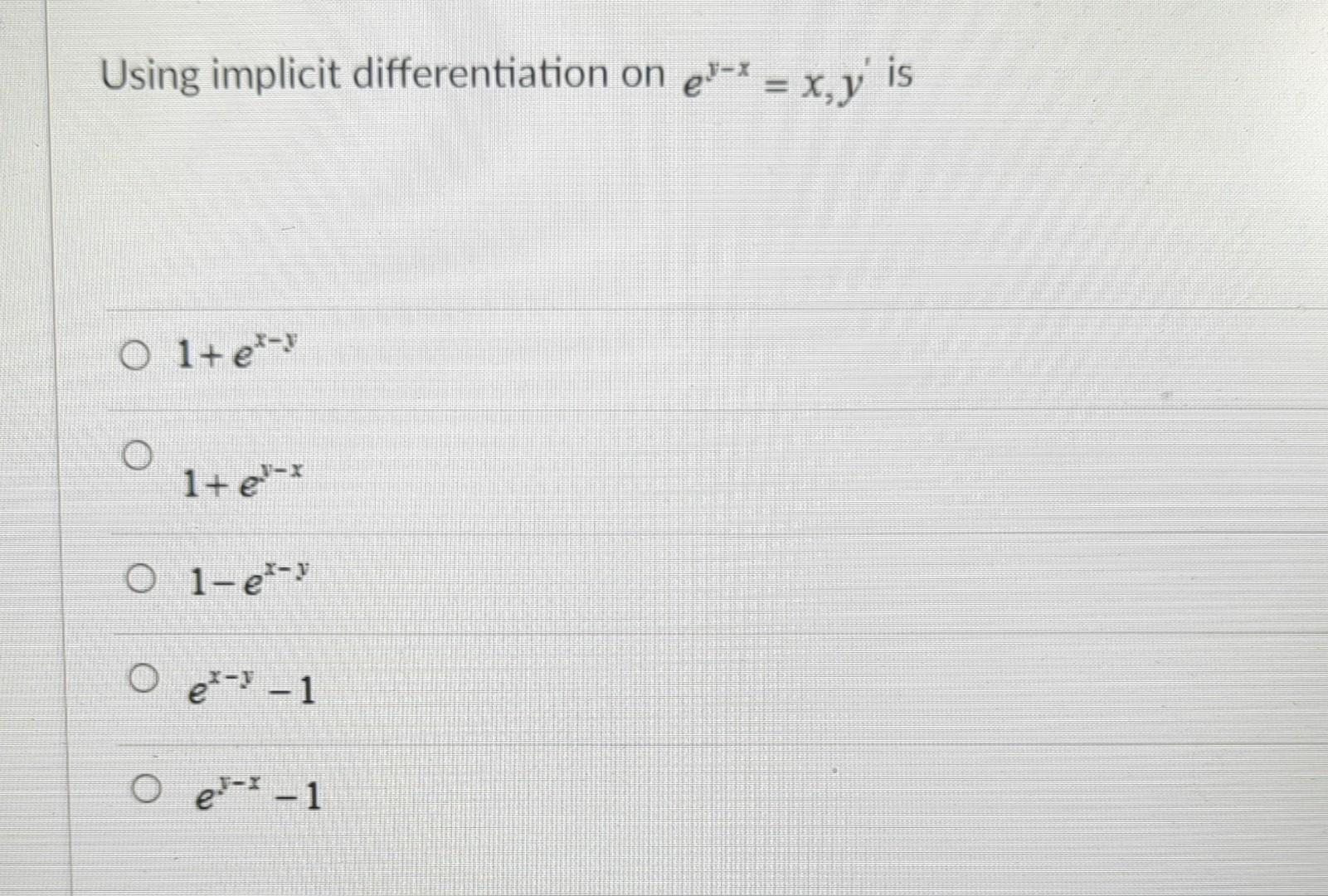 Solved Using Implicit Differentiation On Ey−xxy′ Is 1ex−y