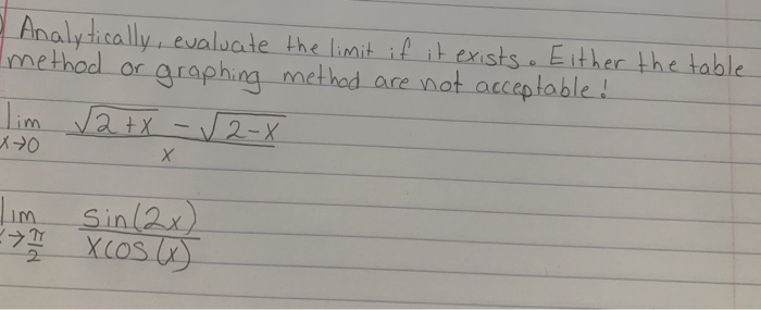 Solved - Analytically, evaluate the limit if it exists. | Chegg.com