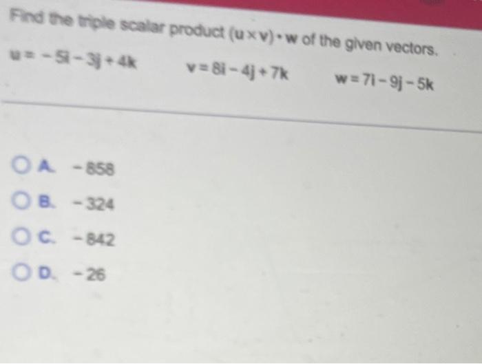 Solved Find the triple scalar product (u×v)⋅w of the given | Chegg.com