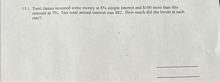 Solved 13.) Terri James invested some money at 8% simple | Chegg.com