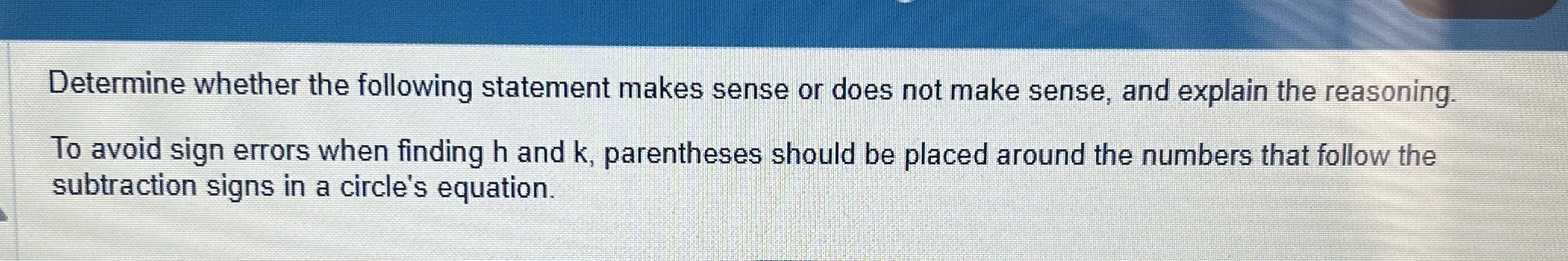 Solved Determine whether the following statement makes sense | Chegg.com