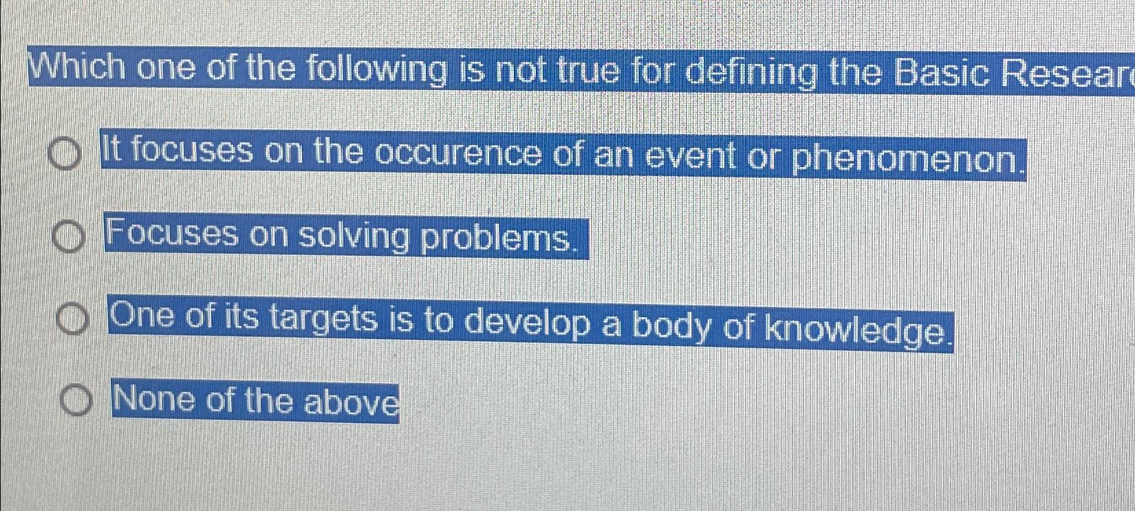 Solved Which one of the following is not true for defining | Chegg.com