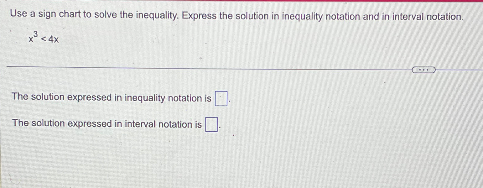 Solved Use a sign chart to solve the inequality. Express the | Chegg.com